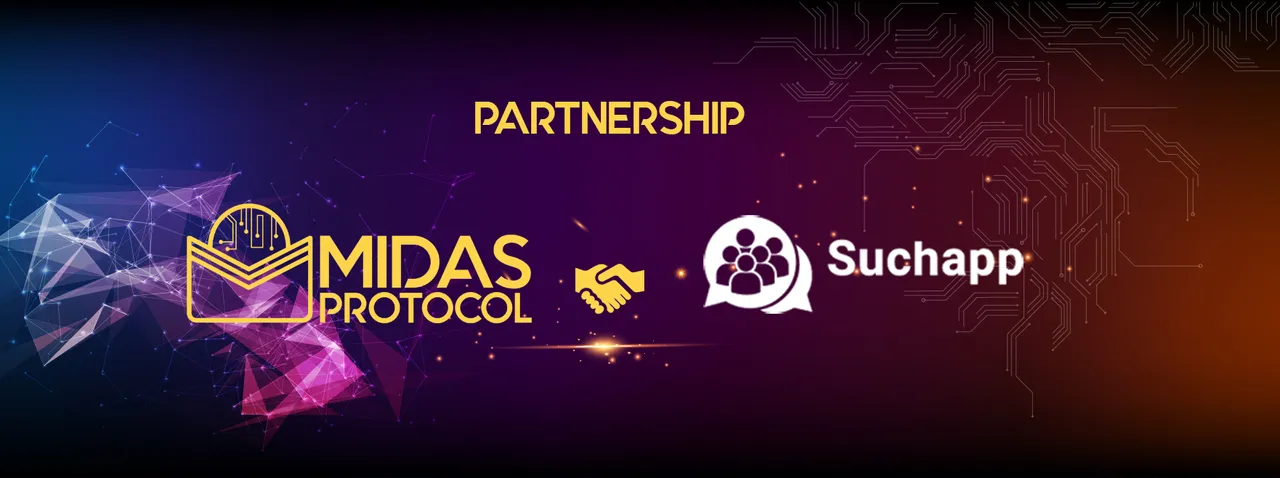 MIDAS PROTOCOL AND SUCHAPP ANNOUNCE STRATEGIC PARTNERSHIP