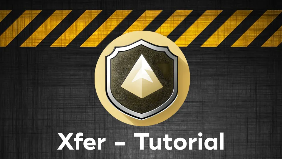 Xfer - Safe Transfers Tutorial
