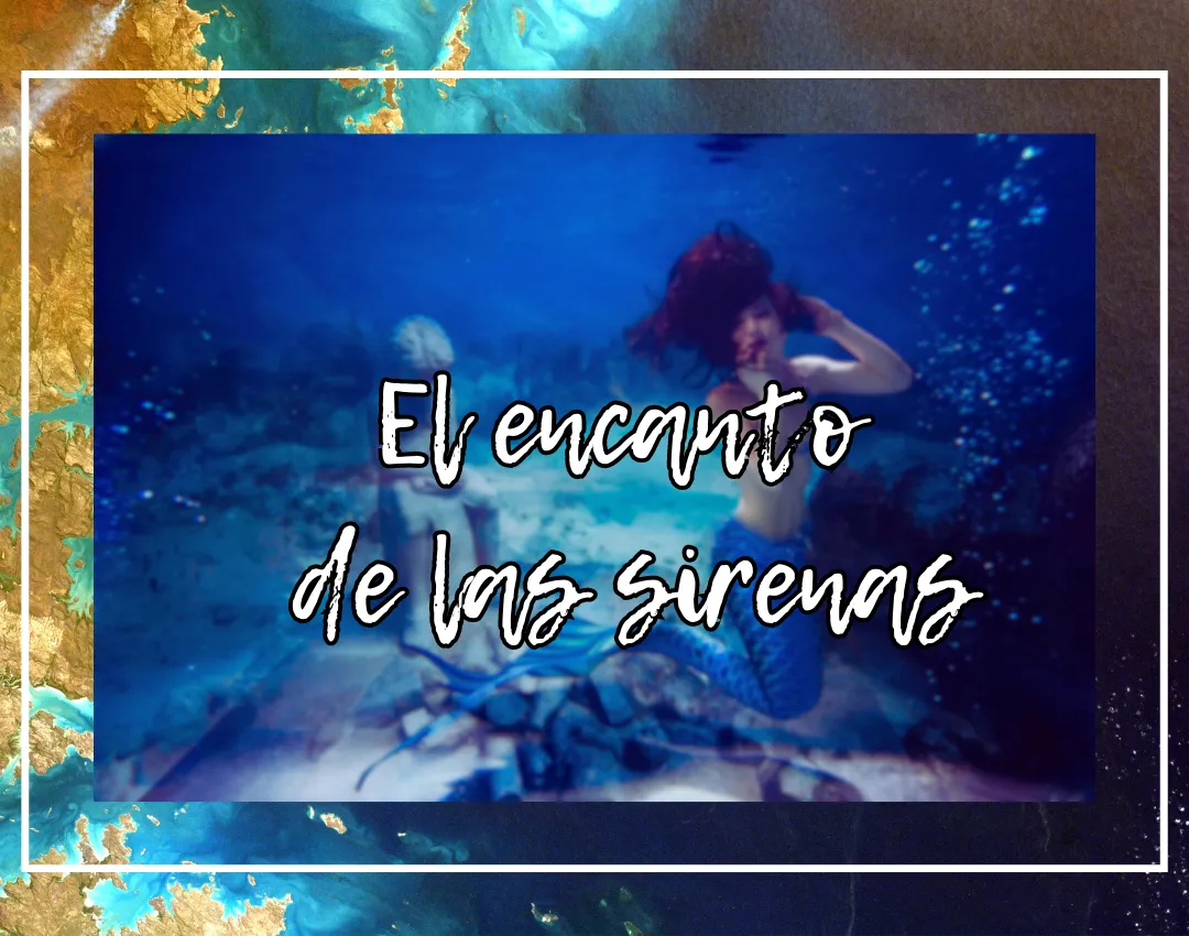 El encanto de las sirenas / Iniciativa [Esp/Ing]