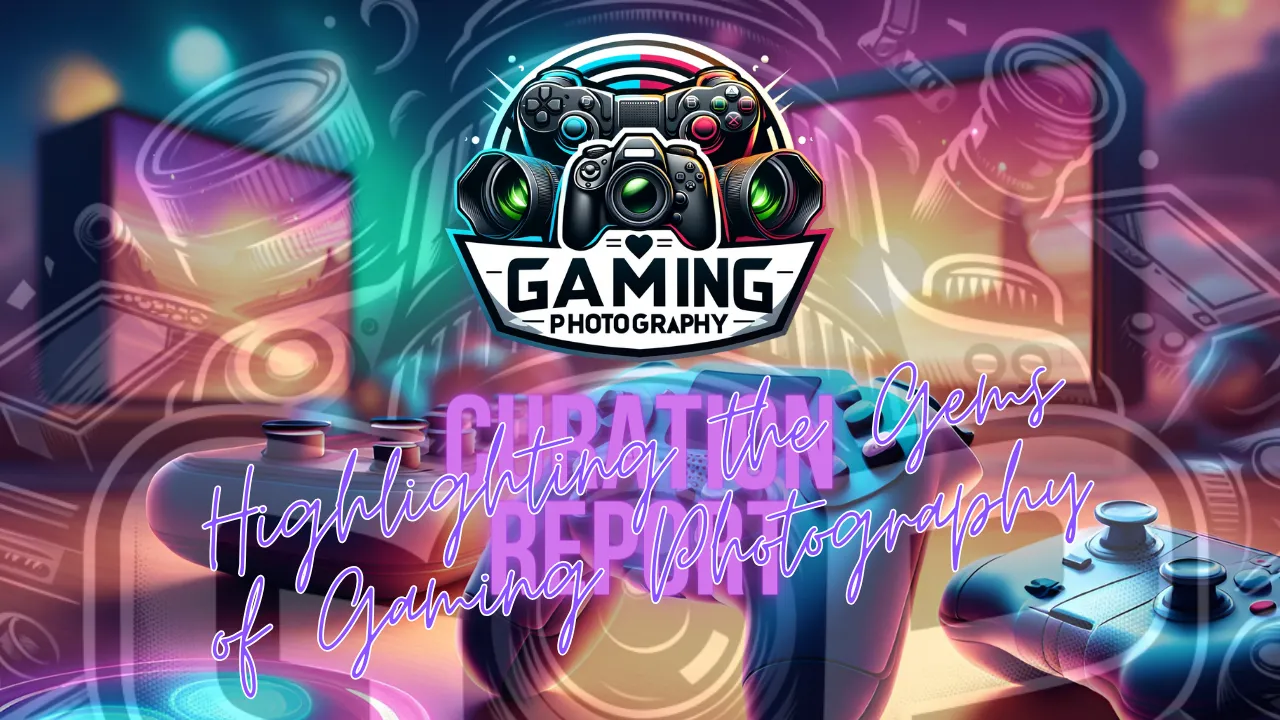 Highlighting the Gems of Gaming Photography - 07.01.2024