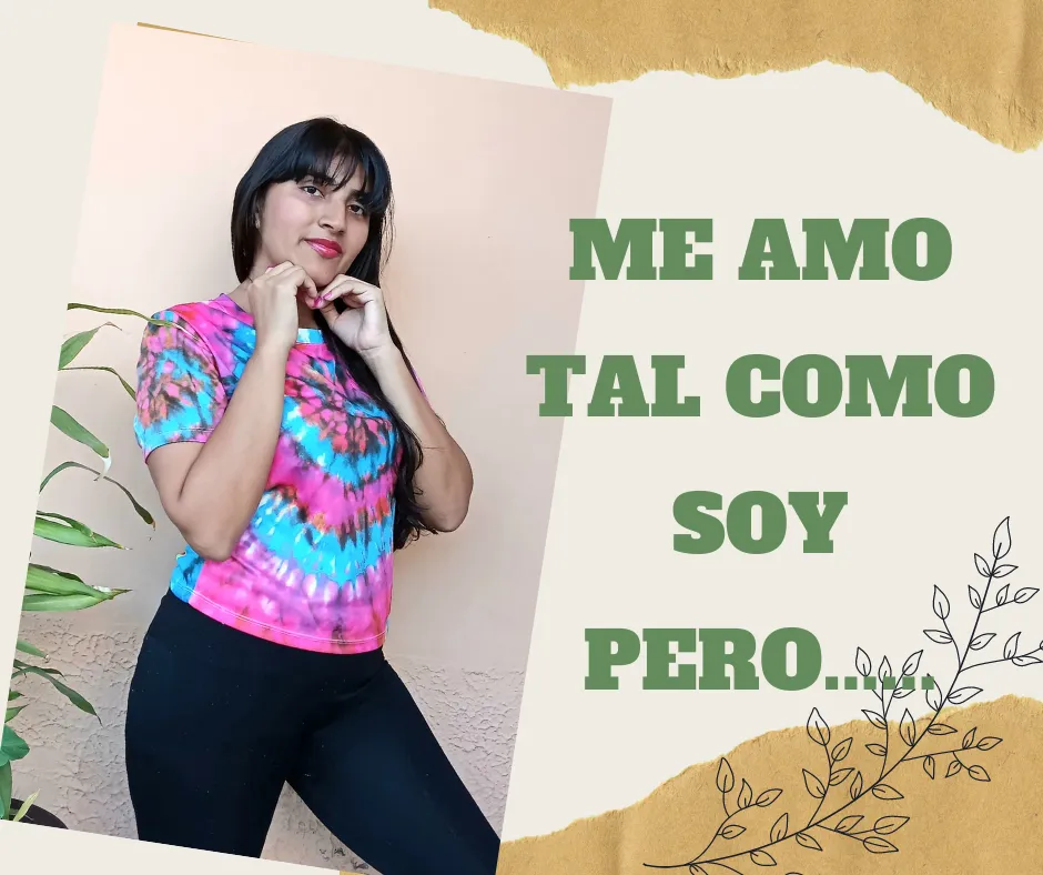 [ESP/ENG] INICIATIVA: 💖Me amo tal como soy pero.......💖 // I love...