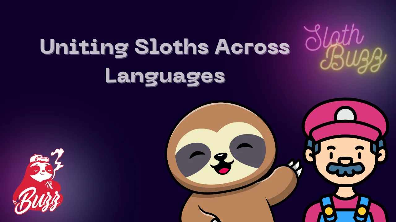 Uniting Sloths Across Languages!
