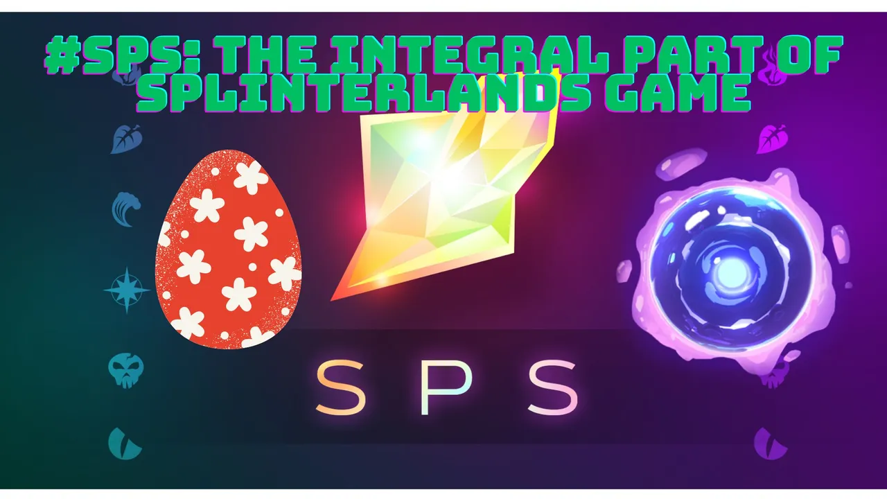 #SPS: The Integral Part Of Splinterlands Game