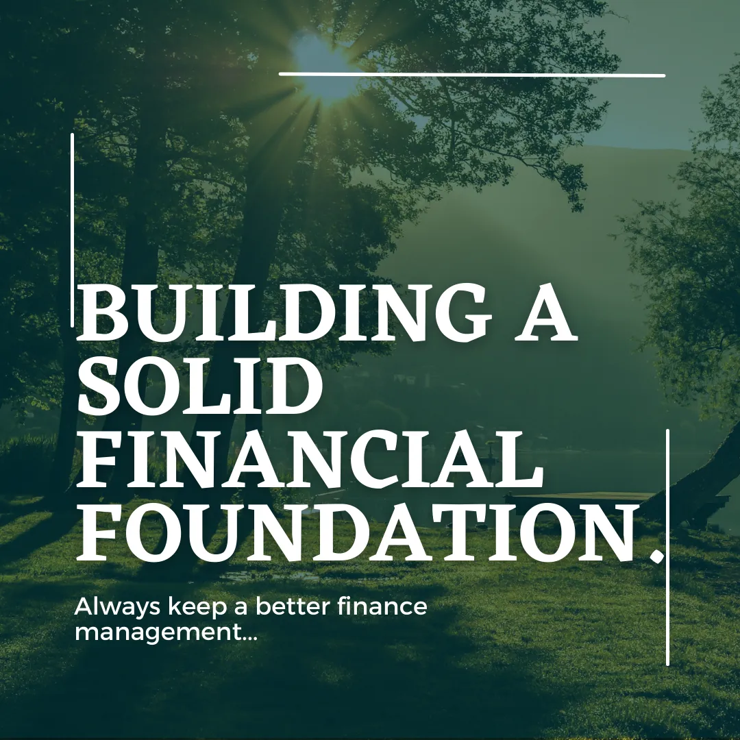 Building a solid financial foundation.