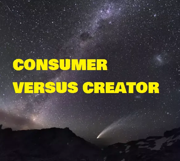 Consumer Versus Creator
