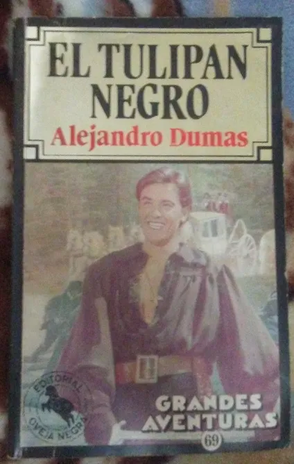 El tulipán negro de Alejandro Dumas/// The black tulip by Alejandro...