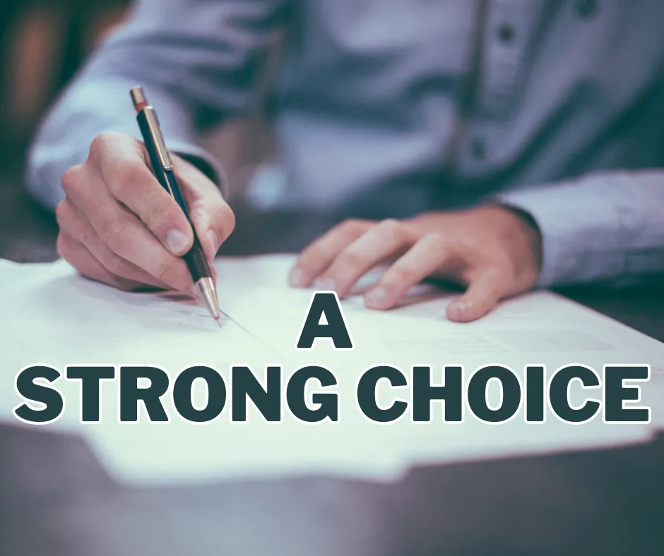 A Strong Choice