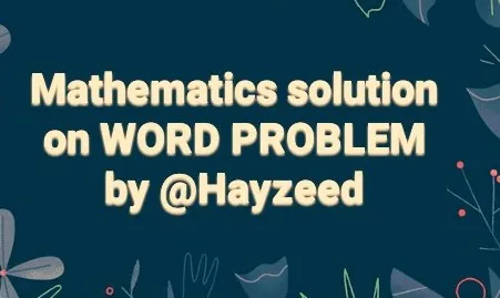 Mathematics- Word problem solution