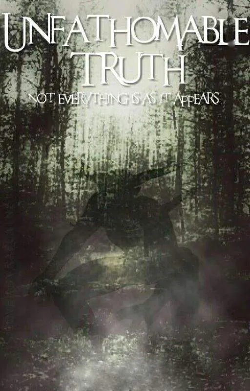 Unfathomable Truth (update)