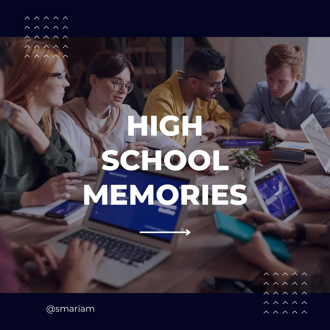High School Memories
