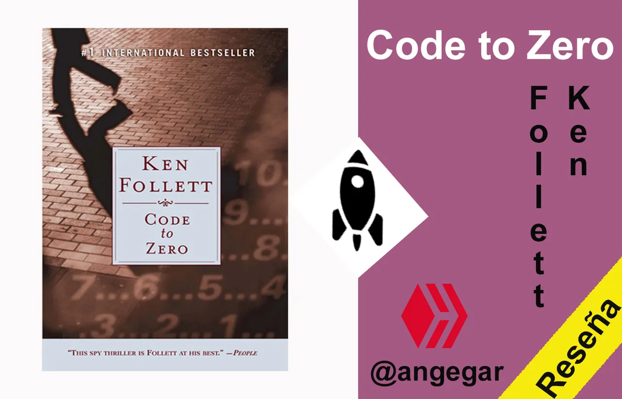 Code to zero – Ken Follett - reseña