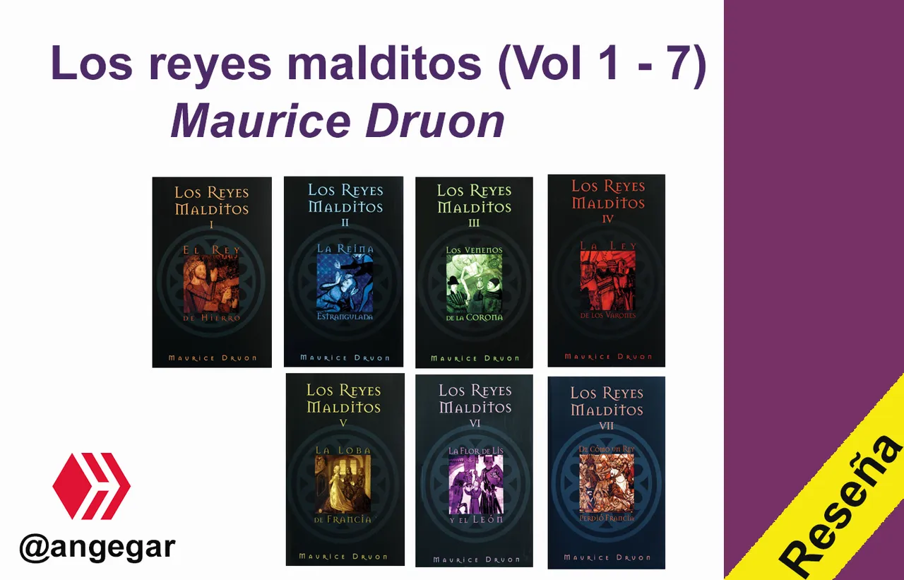 Los reyes malditos por Maurice Druon - Vol 1 al 7- Reseña
