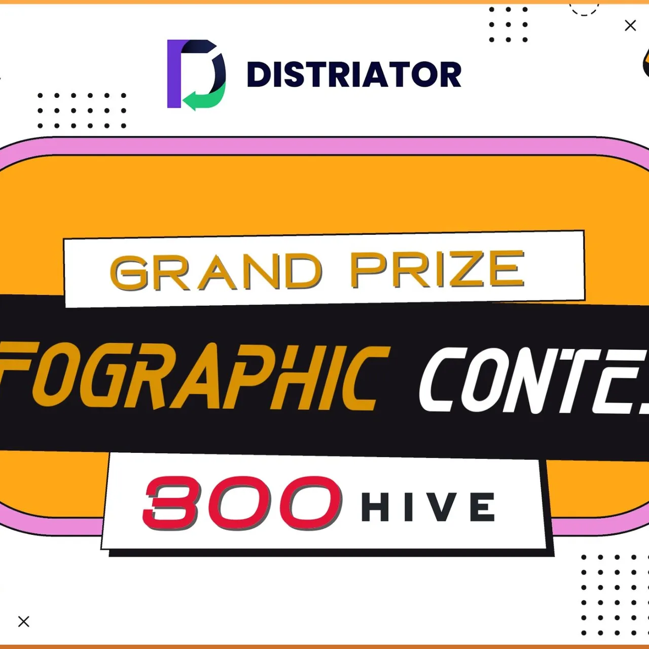Distriator Infographic Contest: 300 HIVE Grand Prize!
