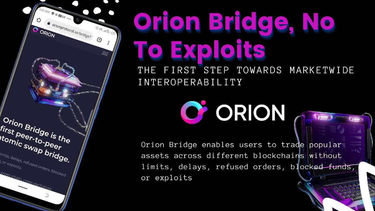 How Orion Bridge A Solution To Exploits