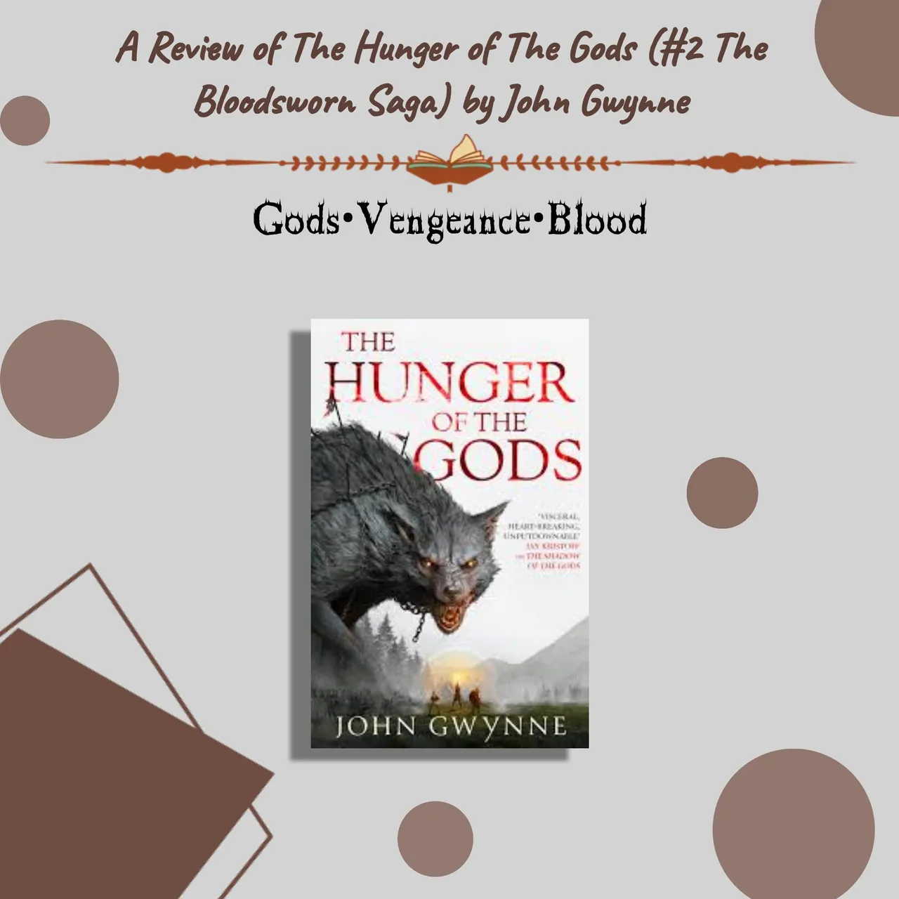 A Review of The Hunger of The Gods (#2 of The Bloodsworn Saga) by J...