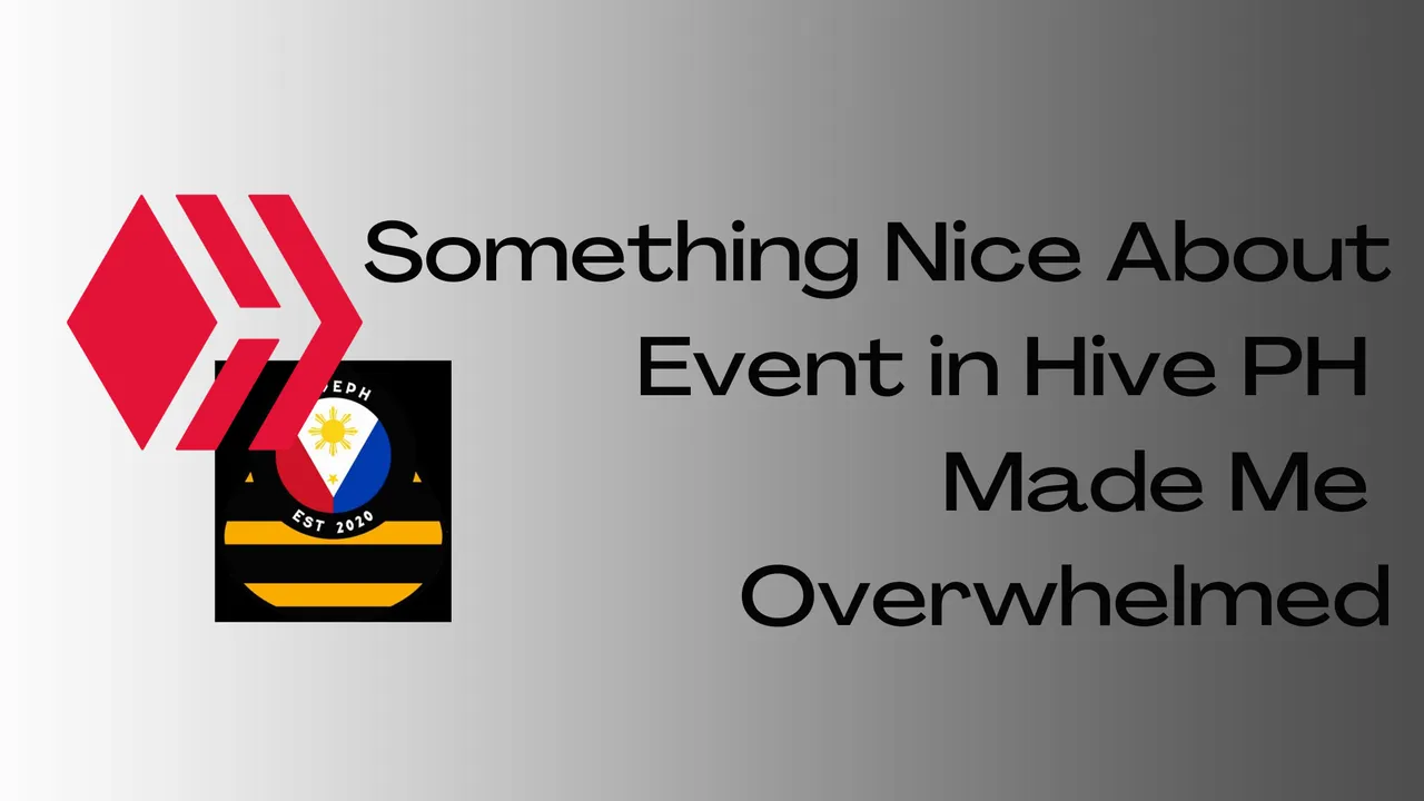 Something Nice About Event in Hive PH Made Me Overwhelmed