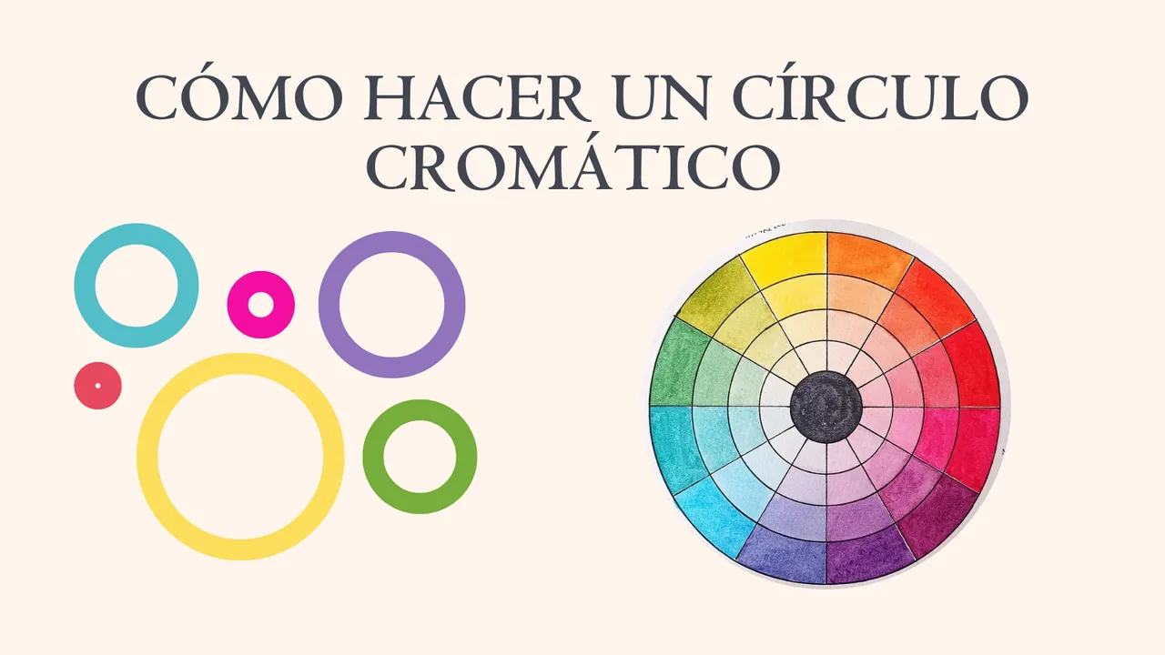 CÓMO HACER UN CÍRCULO CROMÁTICO/HOW TO MAKE A CHROMATIC CIRCLE