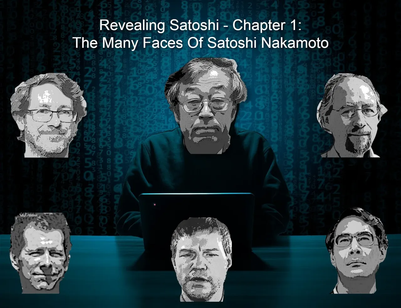 Revealing Satoshi - Part I: The Many Faces Of Satoshi Nakamoto