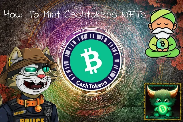 How To Mint Cashtokens NFTs