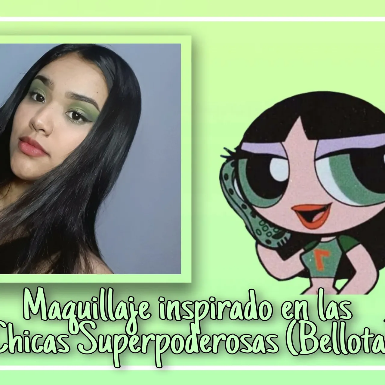 [ESP-ENG] Maquillaje inspirado en las Chicas Superpoderosas (Bellot...