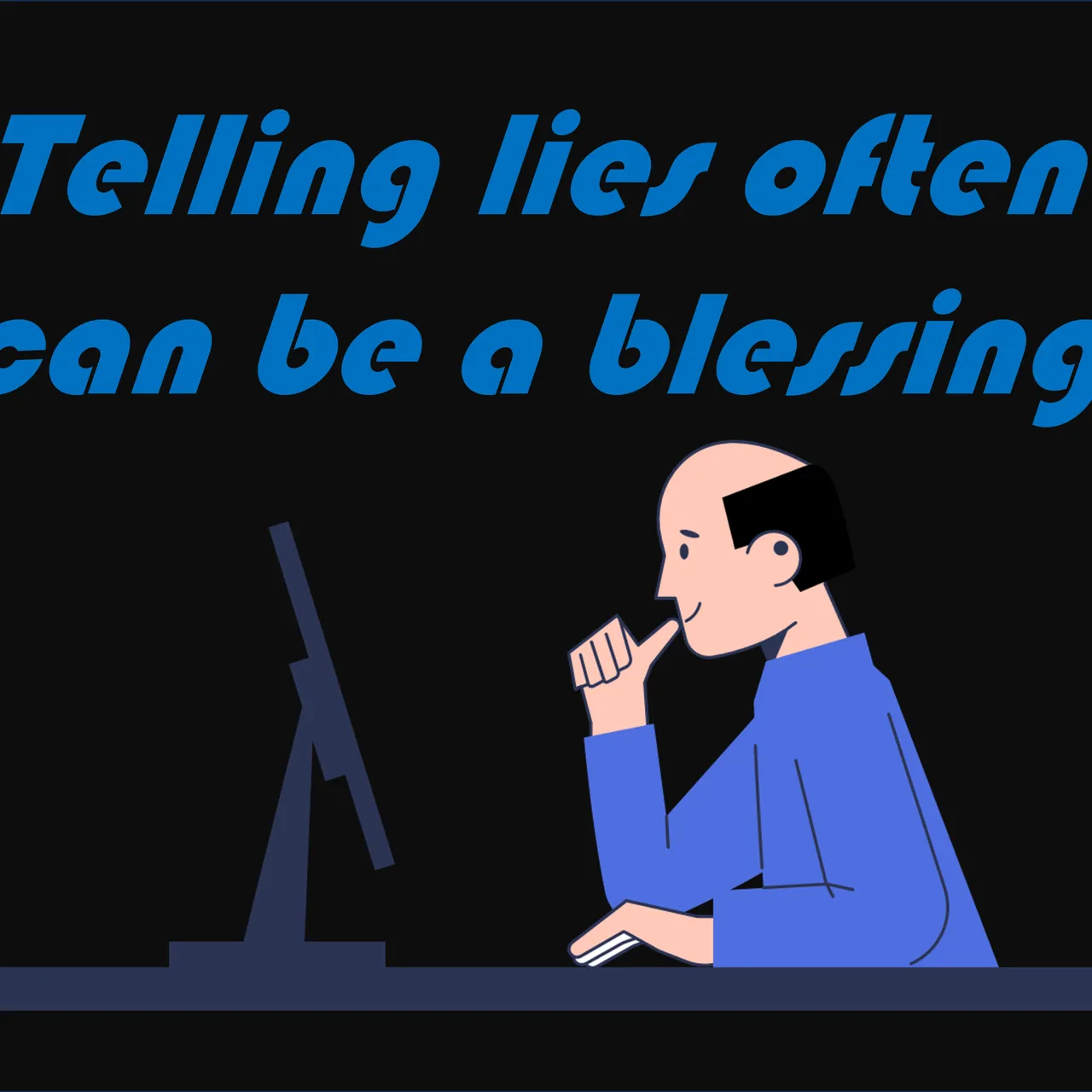 How Telling a Lie Can Be a Blessing