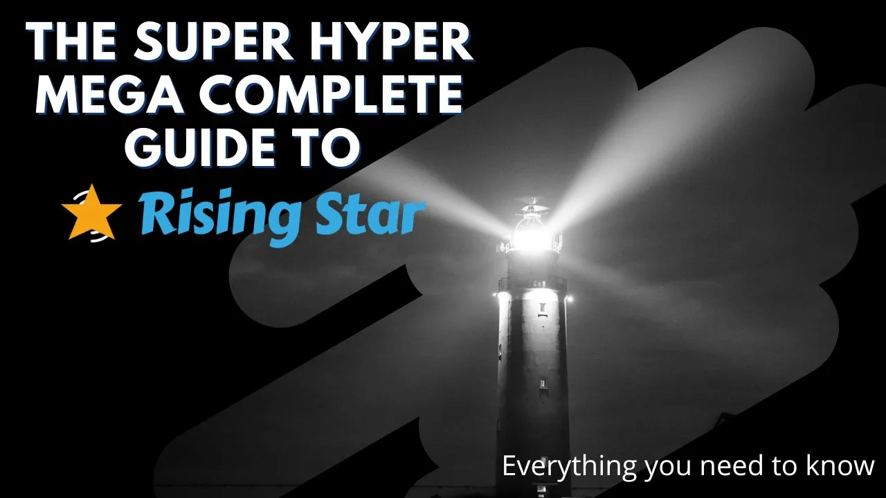 The super hyper mega complete guide to Rising Star Game
