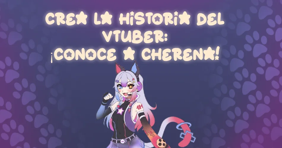 Crea la Historia del VTuber: ¡Conoce a Cherena! [ESP/ENG]
