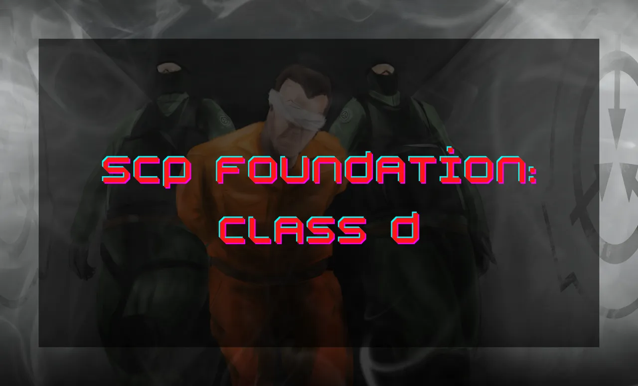 [EN | PT ] SCP Foundation - Class D | Fundação SCP - A Classe D