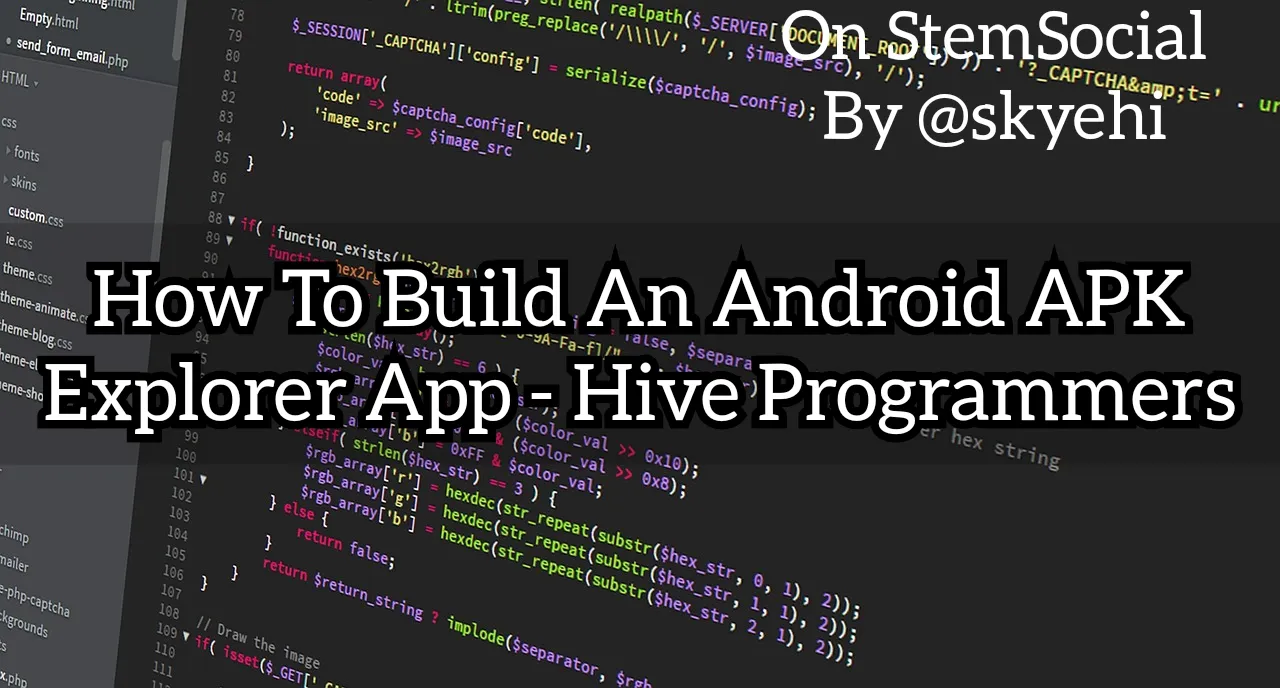 How To Build An Android APK Explorer App - Hive Programmers