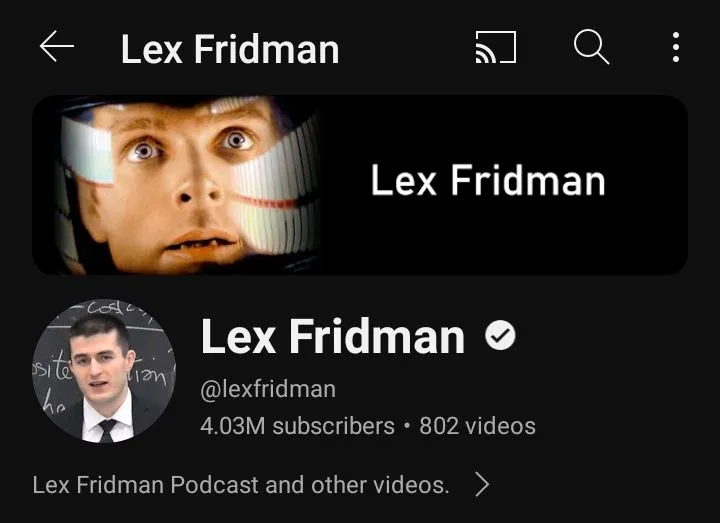 Lex Fridman, the awesome youtuber