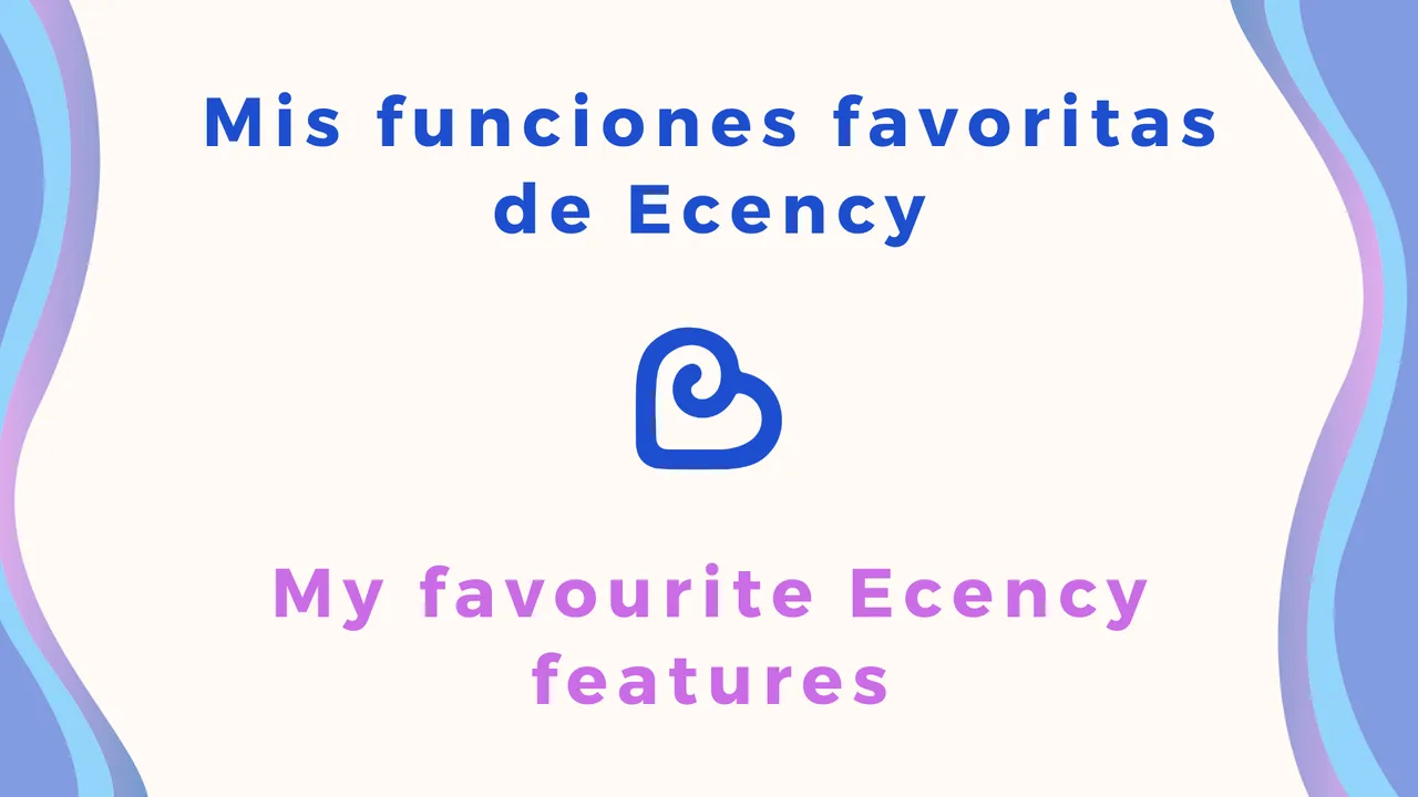 Mis funciones favoritas de Ecency // My favourite Ecency features
