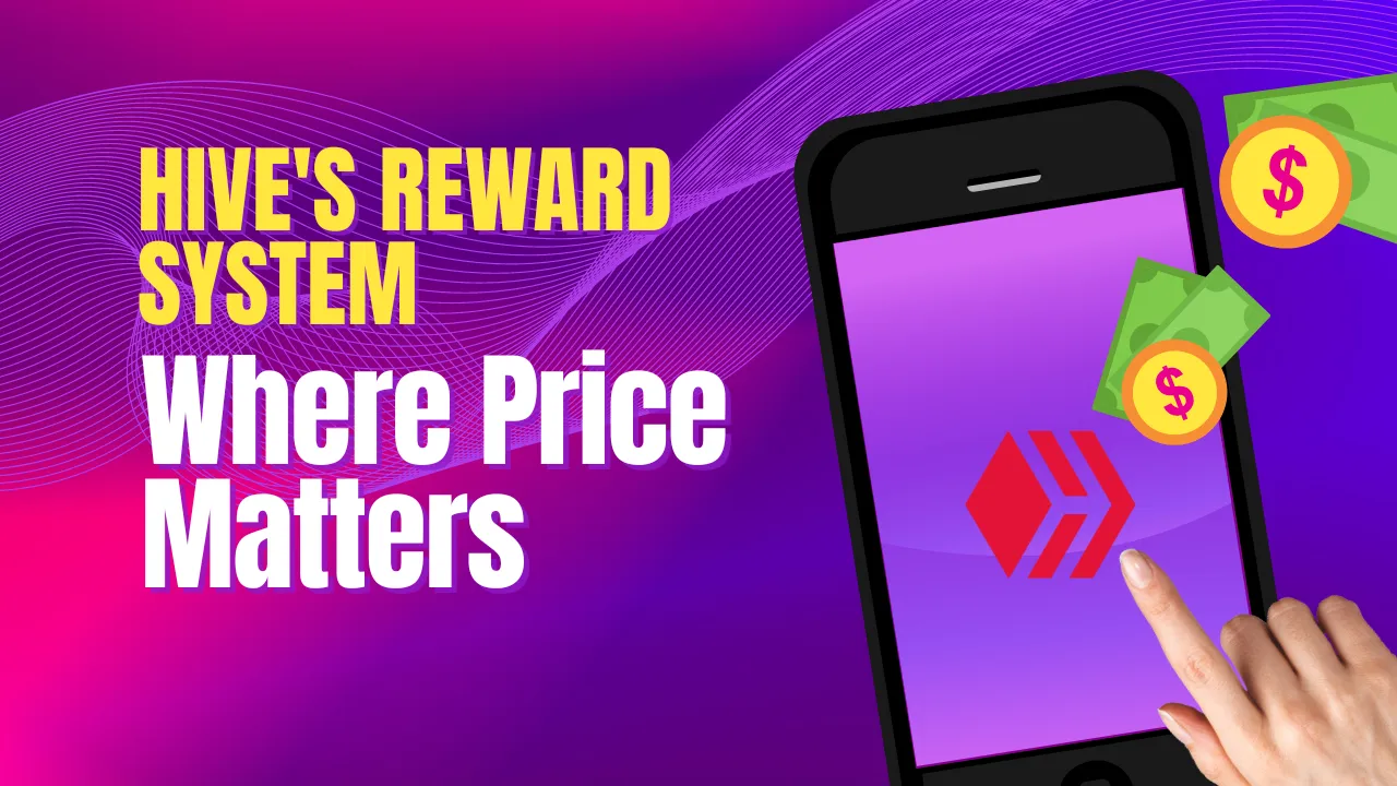 Hive's Reward System: Where Price Matters