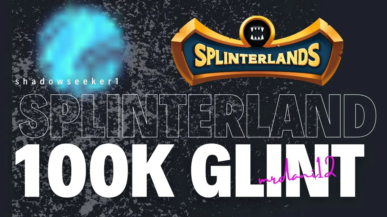 How I Spend 100K Glint In Splinterland (Social Media Challenge) ENG...