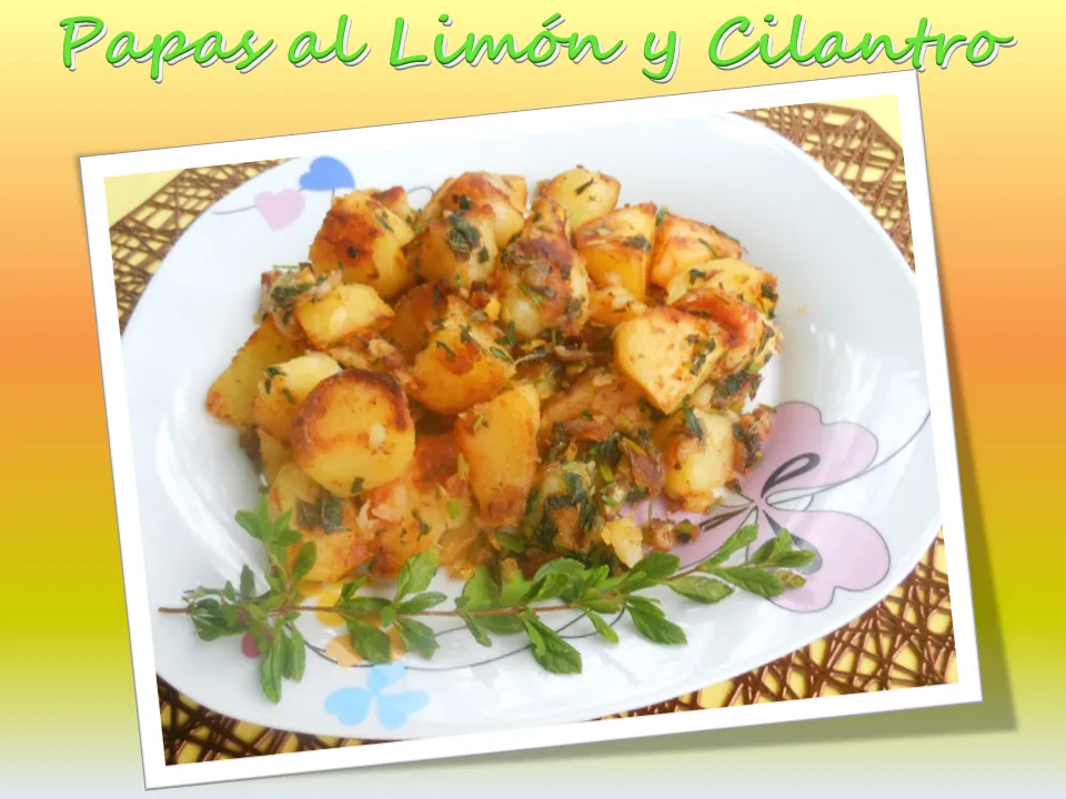 Papas al Limón y Cilantro| Potatoes with lemon and coriander