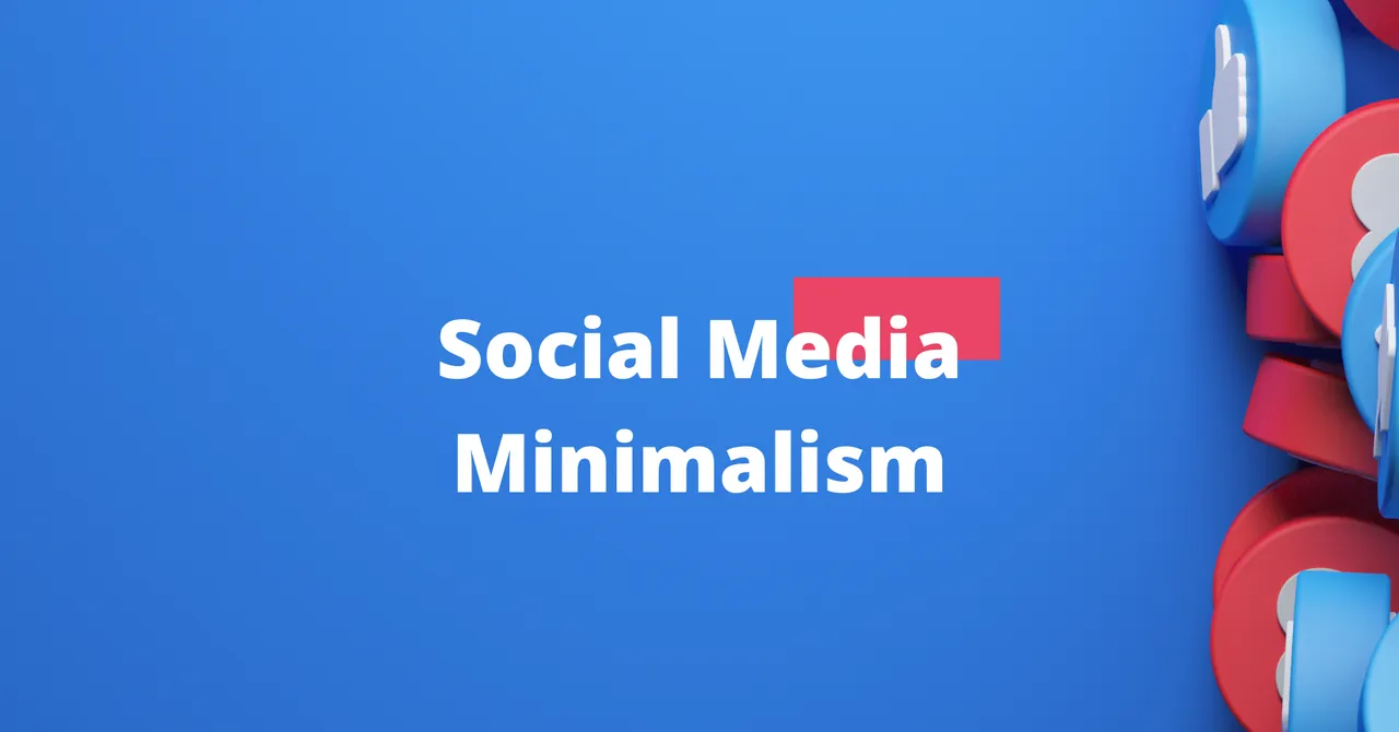 How To Practice Social Media Minimalism