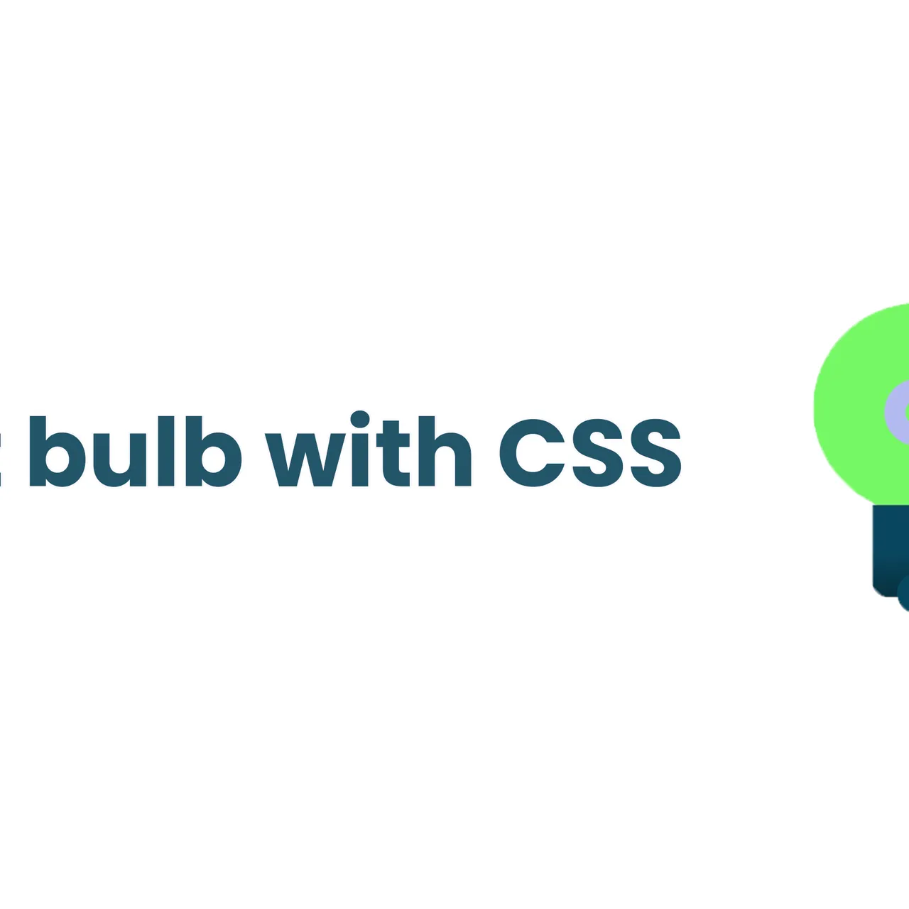 Light bulb with CSS