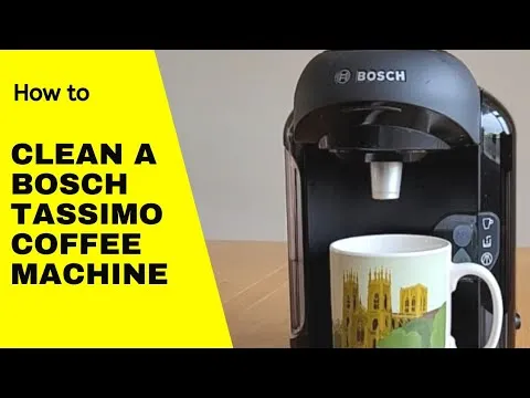 A Step-by-Step Guide to Cleaning Your Bosch Tassimo Coffee Machine