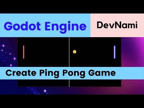 Game Development with Godot Engine - How to Create Ping Pong Game