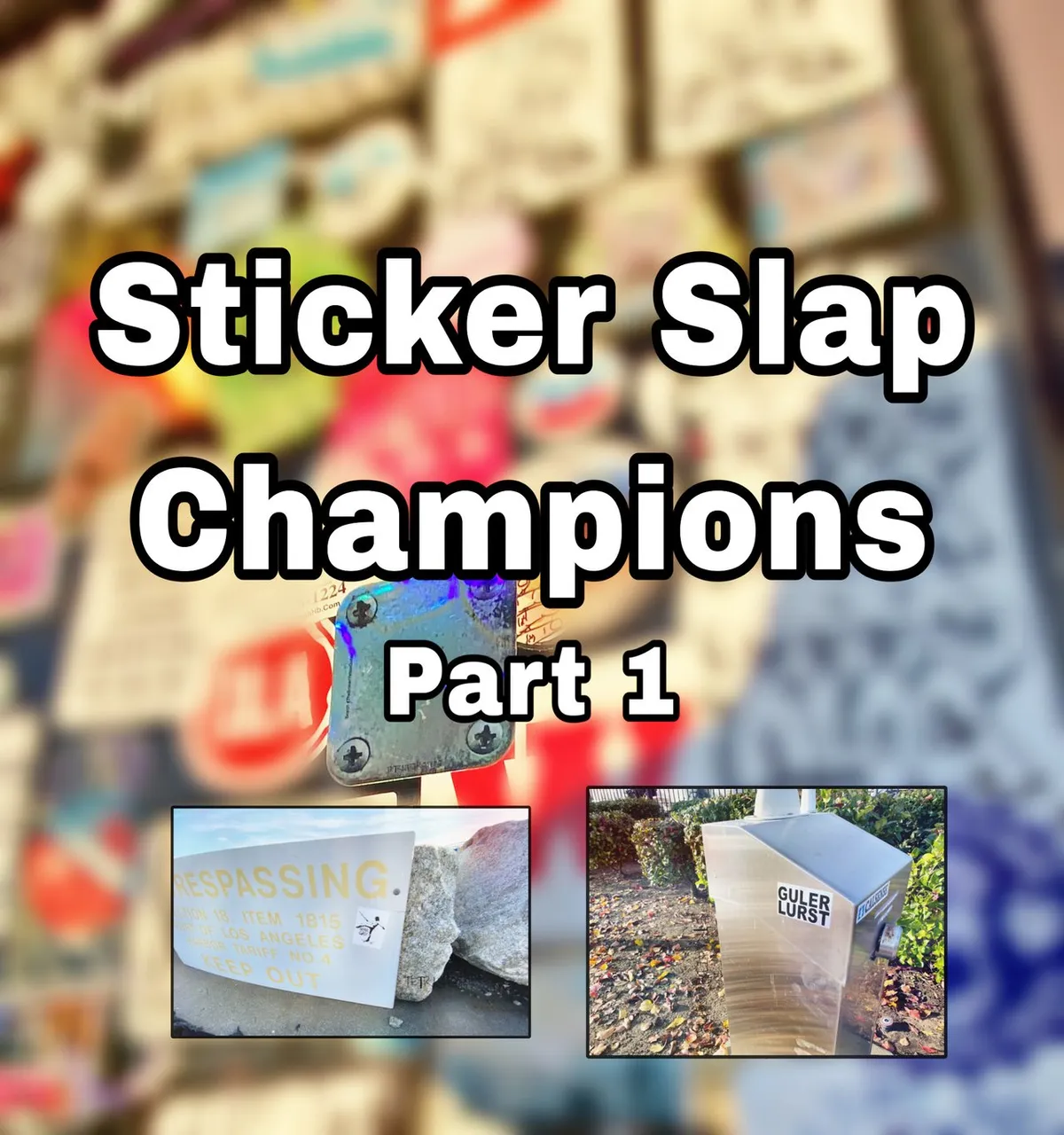 Sticker Slap Champions Part 1