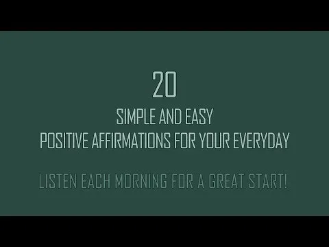 20 Simple and Easy Positive Affirmations to Use Everyday