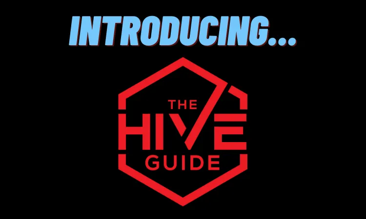 Introducing...The Hive Guide