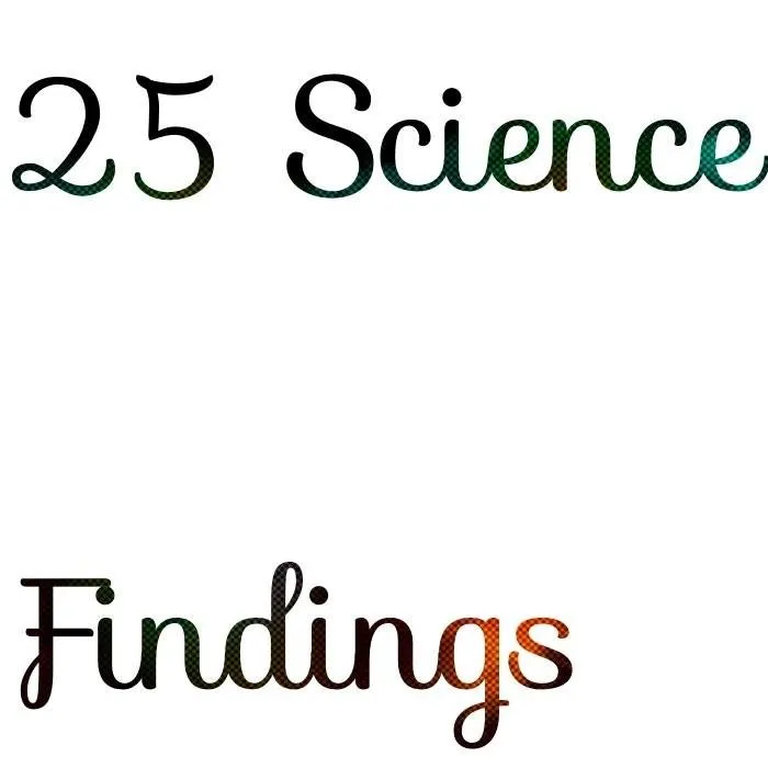 25 WEIRD SCIENCE FACTS