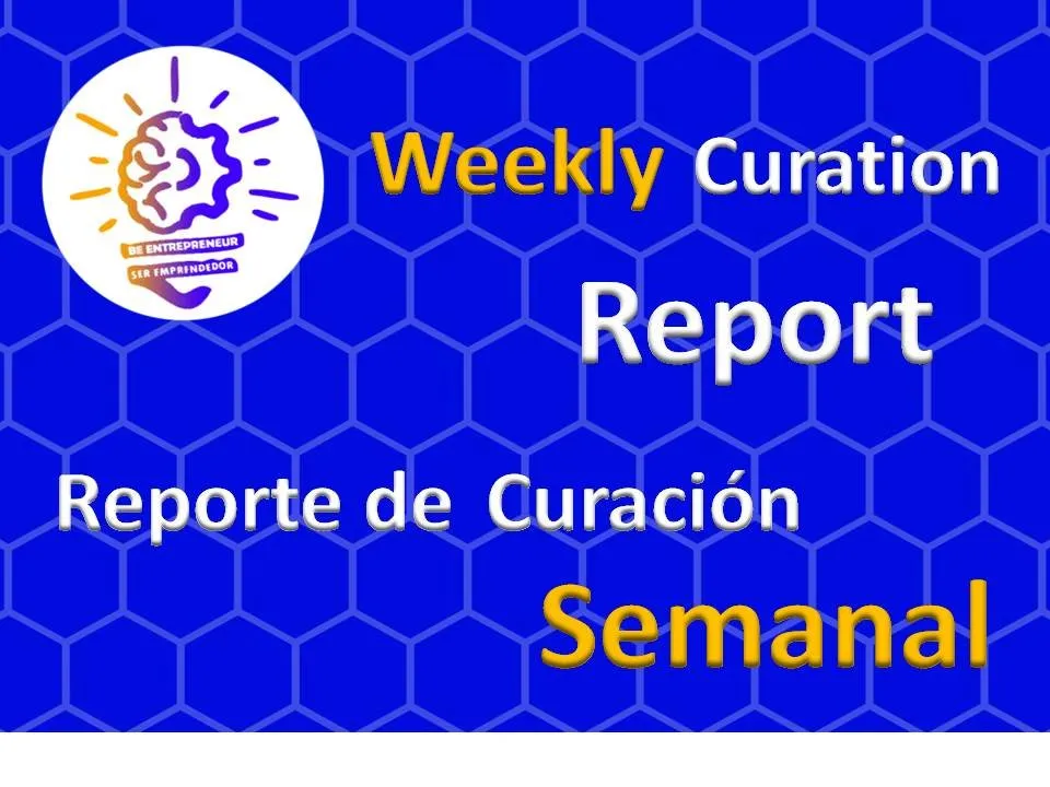 Reporte de Curación # 16|| Weekly Curation Report #16