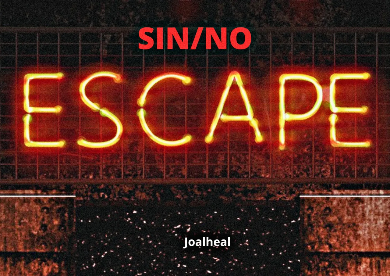 Sin Escape/No escape (Textos sueltos #18/ Loose text #18)