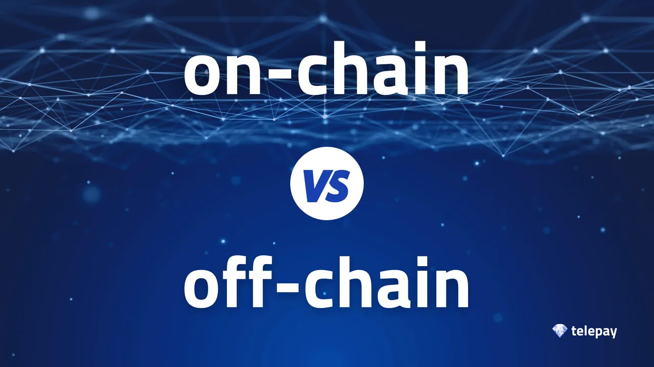 Differences between on-chain and off-chain transactions
